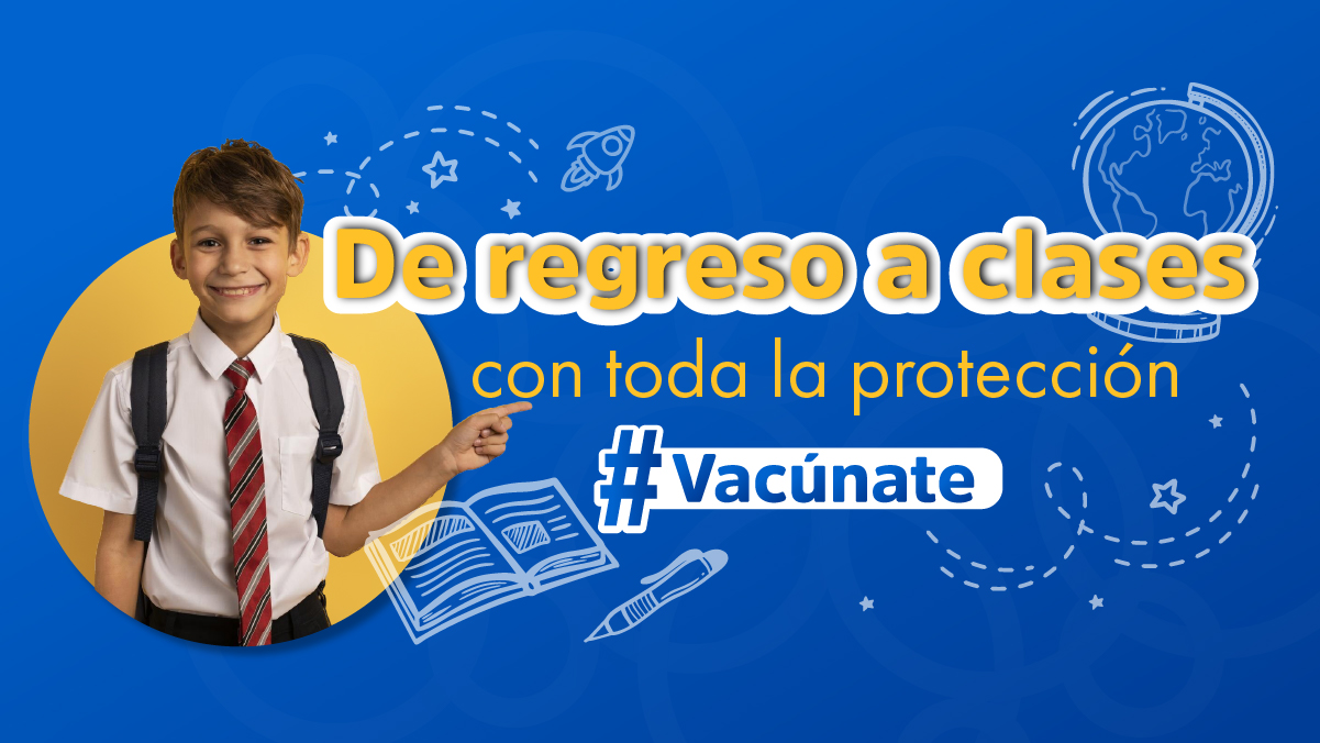 Primera Jornada Nacional de vacunación: De regreso a clases con toda la ...
